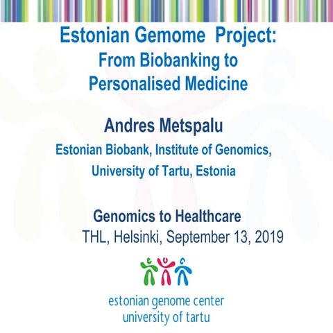 Andres Metspalu: The Estonian Genome Project | PDF