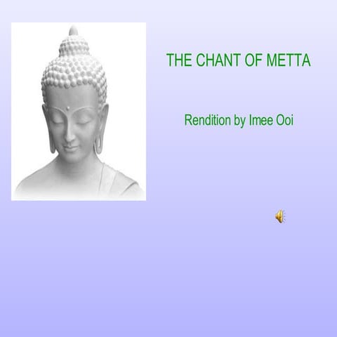 Imee Ooi - The Chant of metta ( Lyrics: Pali & Eng)