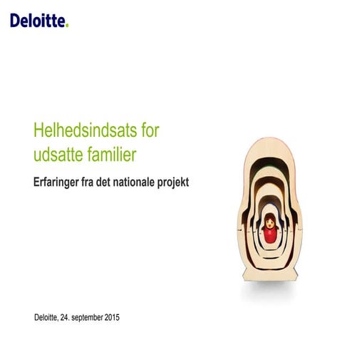 Mette Lindgaard - Helhedsindsats for udsatte familier - Erfaringer fra ...