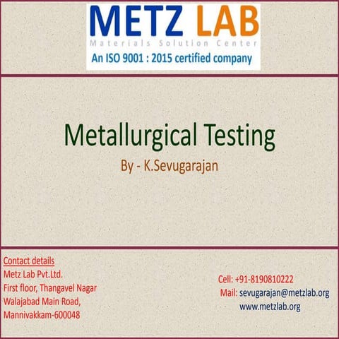 Metallrgical Testing | PPTX