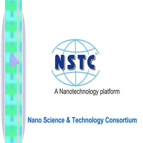 NSTC: A Nanotechnology Platform | PPT