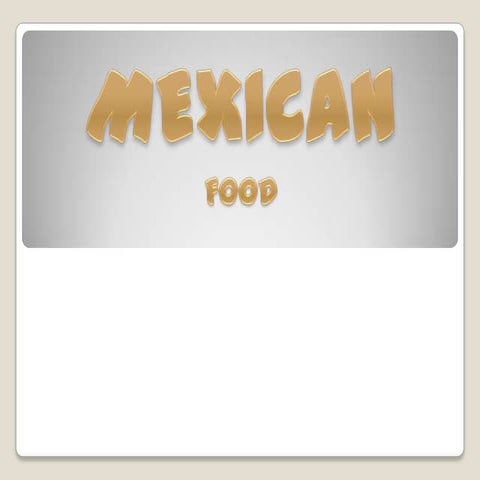Mexican Food | PPTX