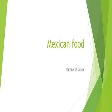 Mexican food, presentation for education in unversity | PPT | Free Download
