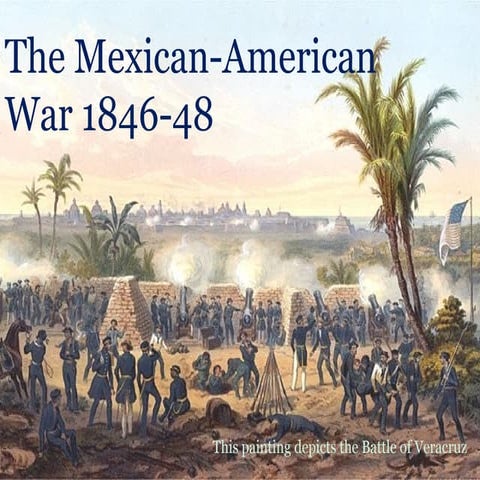 Mexican War 1846-1848 For History Classs | PPT