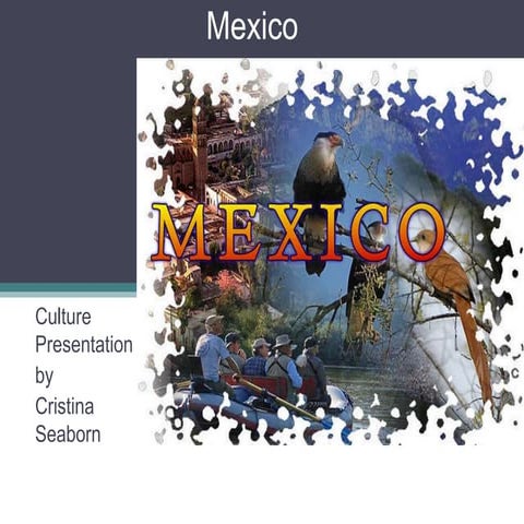 The Mexico Culture | PPTX