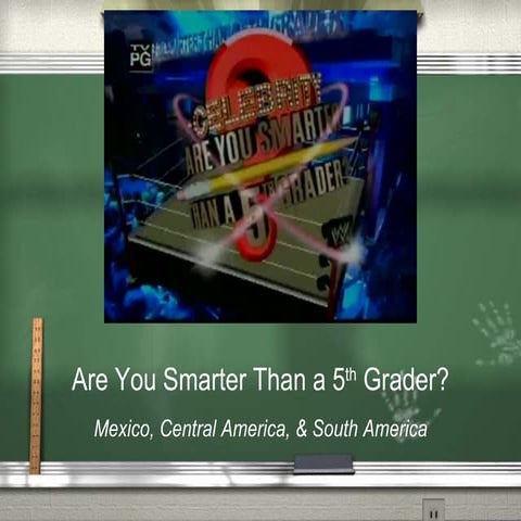 Mexico & Central America "Are You Smarter Than a Fifth Grader?" | PPT