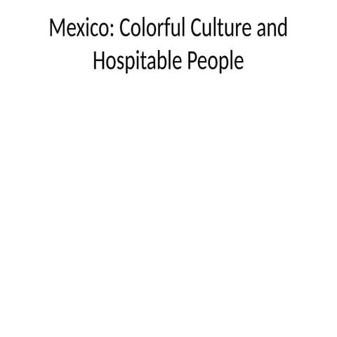 Mexico_Culture_Presentation_Enhanced.pptx