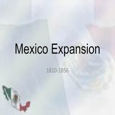 Mexico and US Expansion | PPT