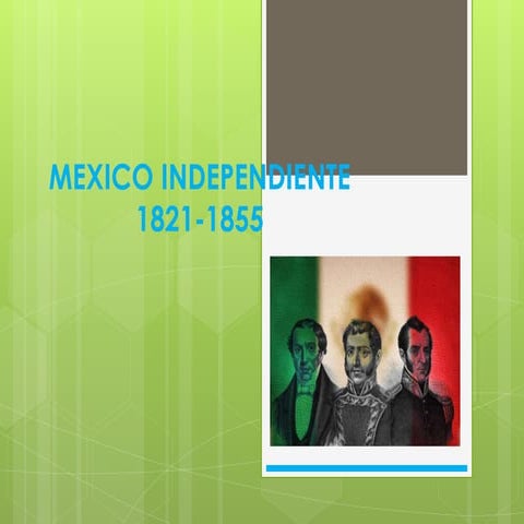 Mexico independiente | PPTX