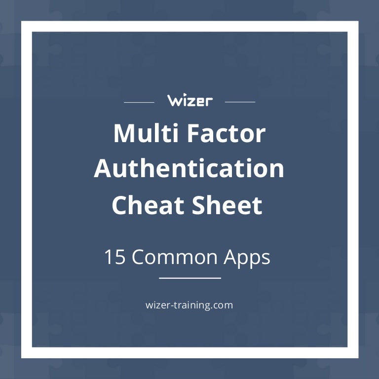 Multi Factor Authentication Cheat Sheet - 15 common Apps