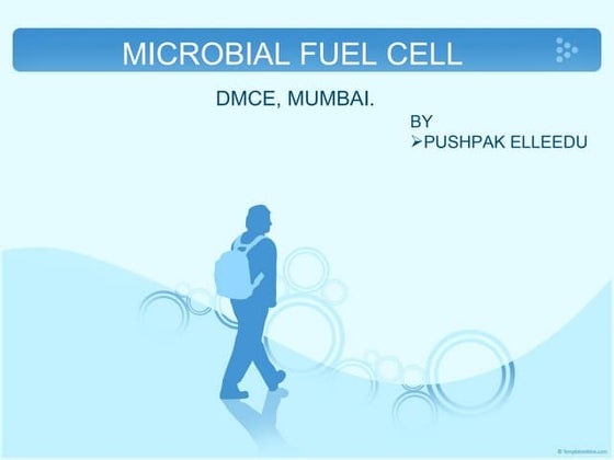 MICROBIAL FUEL CELLS-PPT | PPTX