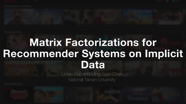 Matrix Factorizations For Recommender Systems On Implicit Data Ppt