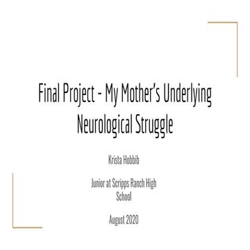 Final project - My mother's underlying neurological struggle | PPT