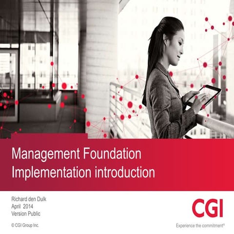 Management Foundation implementation introduction 2014 (public) | PPTX