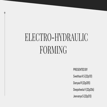 metal forming process-electro hydraulic forming | PPTX