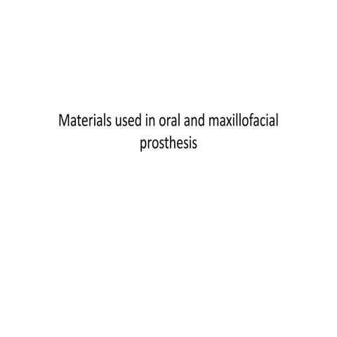 maxillofacial prosthesis materials | PPTX