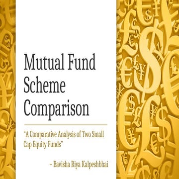 "Mutual Fund Scheme Comparison - A Comparative Analysis of Two Small ...