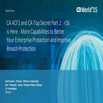 CA ACF2 and CA Top Secret Part 2: r16 is Here - More Capabilities to ...