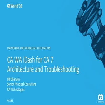 Pre-Con Ed: CA Workload Automation iDash for CA Workload Automation CA ...