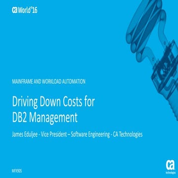 Driving Down Costs for DB2 Management | PDF