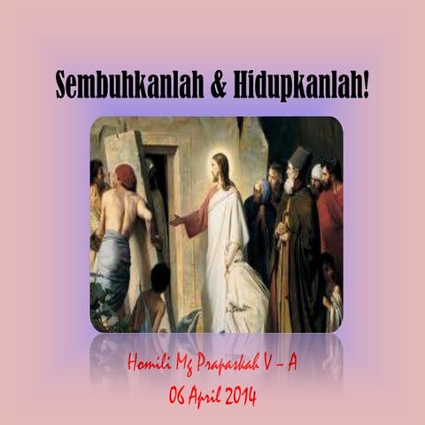 Mg. prapaskah v a (05-06 april 2014) | PPTX