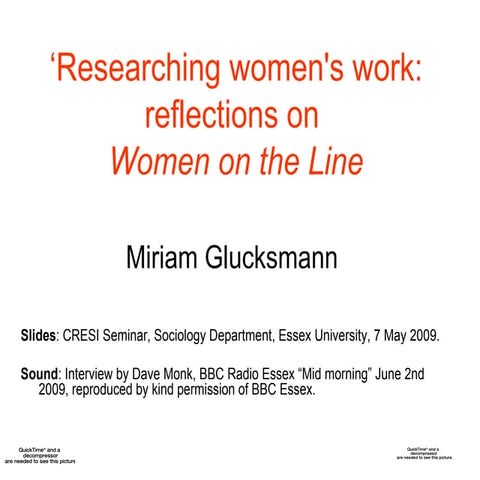 Researching women’s work: reflections on ‘Women on the Line’ | PPT