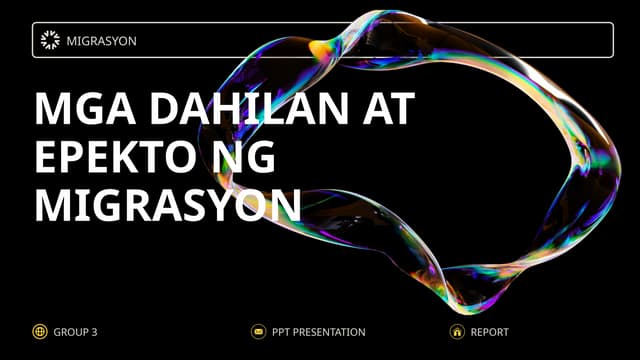 Mga Dahilan at Epekto ng Migrasyon .pptx