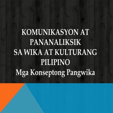 FILIPINO 11.pptx Komunikasyon at Pananaliksik sa Wika at Kulturang Pilipino Ikalawang Markahan ...