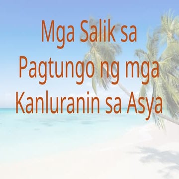 Mga-Salik-sa-Pagtungo-ng-mga-Kanluranin-sa-Asya (3).pptx