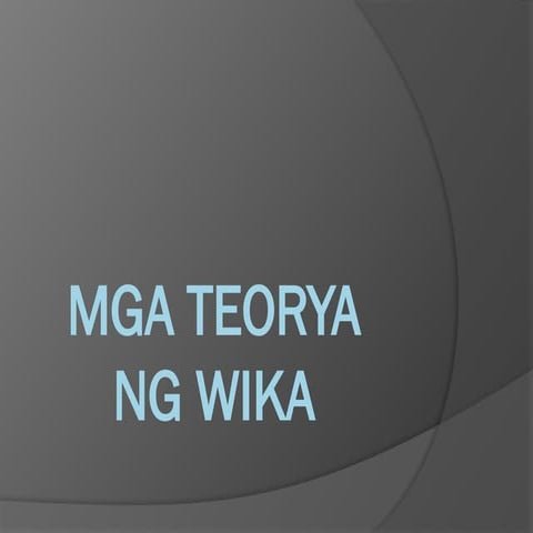Teorya-ng-Pinagmulan-ng-Wika.ppt