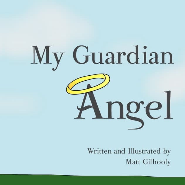 My Guardian Angel - by Matt Gilhooly | PDF | Parenting Children Aged 4 ...