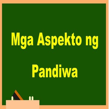 Mga Aspekto ng Pandiwa | PPTX