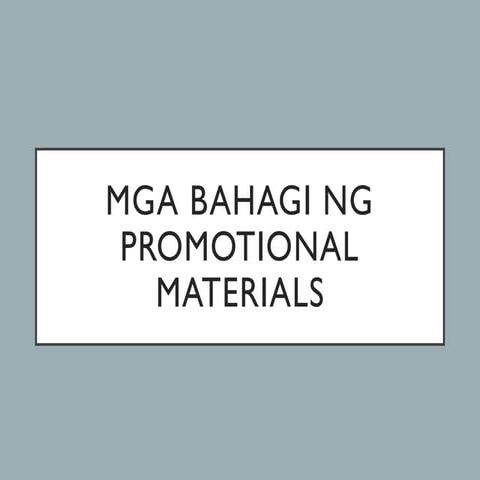 Mga_Bahagi_ng_Promotional_Materials_Detalyado.pptx