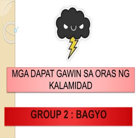 Mga Dapat Gawin sa Panahon ng Pagbagyo.pptx
