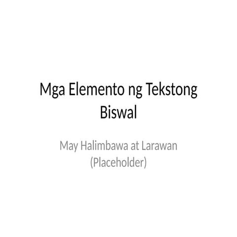 Mga_Elemento_ng_Tekstong_Biswal_Final.pptx
