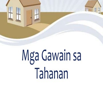 Mga Gawain sa Tahanan | PPTX