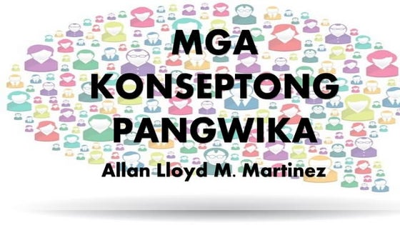 Gamit ng mga kaalaman sa Modernong Teknolohiya sa pag-unawa sa mga Konseptong Pangwika | PPTX