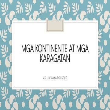 Mga kontinente at mga karagatan | PPTX