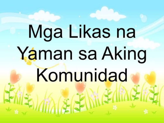 Mga Likas na Yaman ng Pilipinas | PPT