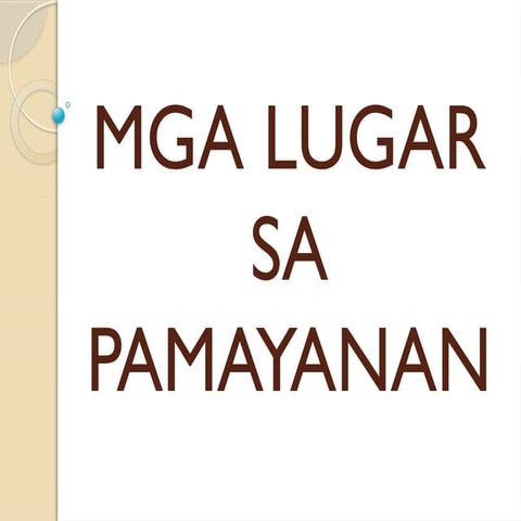 MGA LUGAR SA PAMAYANAN sa pilipinas.pptx