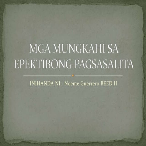 Mga mungkahi sa epektibong pagsasalita | PPTX