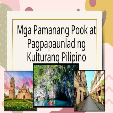 Mga Pamanang Pook at Pagpapaunlad ng Kulturang Pilipino.pptx