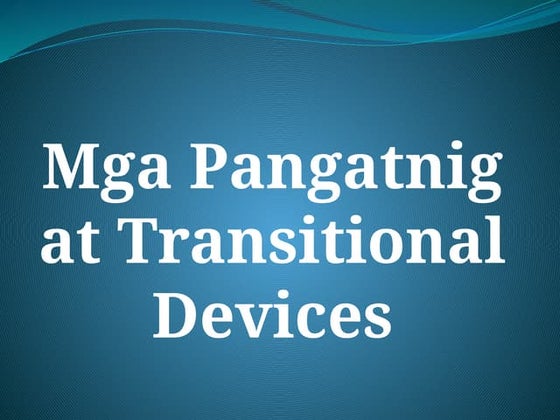 Filipino 9- Pangatnig at Transitional Devices | PPTX