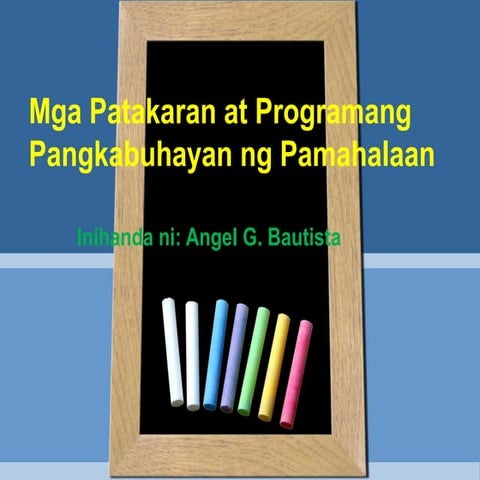 Mga patakaran at programang pangkabuhayan ng pamahalaan | PPT