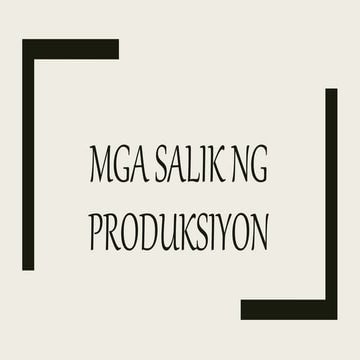 MGA SALIK NG PRODUKSIYON | PPTX