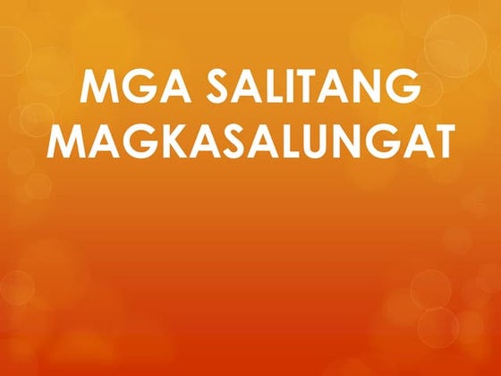 Synonyms & Antonyms (Magkasinhulugan at Magkasalungat) | DOCX