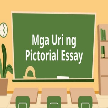 Mga Uri ng Pictorial Essay at mga hakbang | PPTX