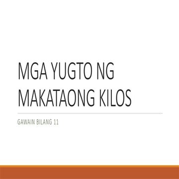 MGA YUGTO NG MAKATAONG KILOS [Autosaved].pptx