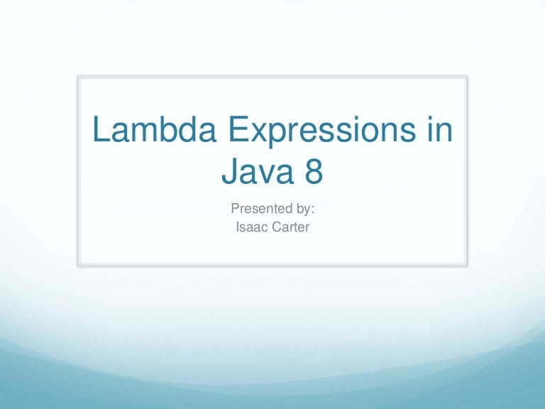 Lambda Expressions In Java 8