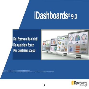 Introduzione ad iDashboards 9.0 | PPT